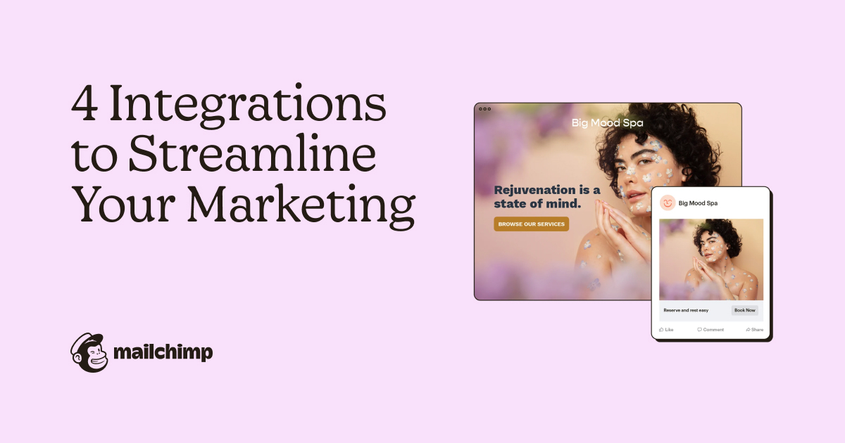 4 Integrations to Streamline Your Marketing Messaging | Mailchimp