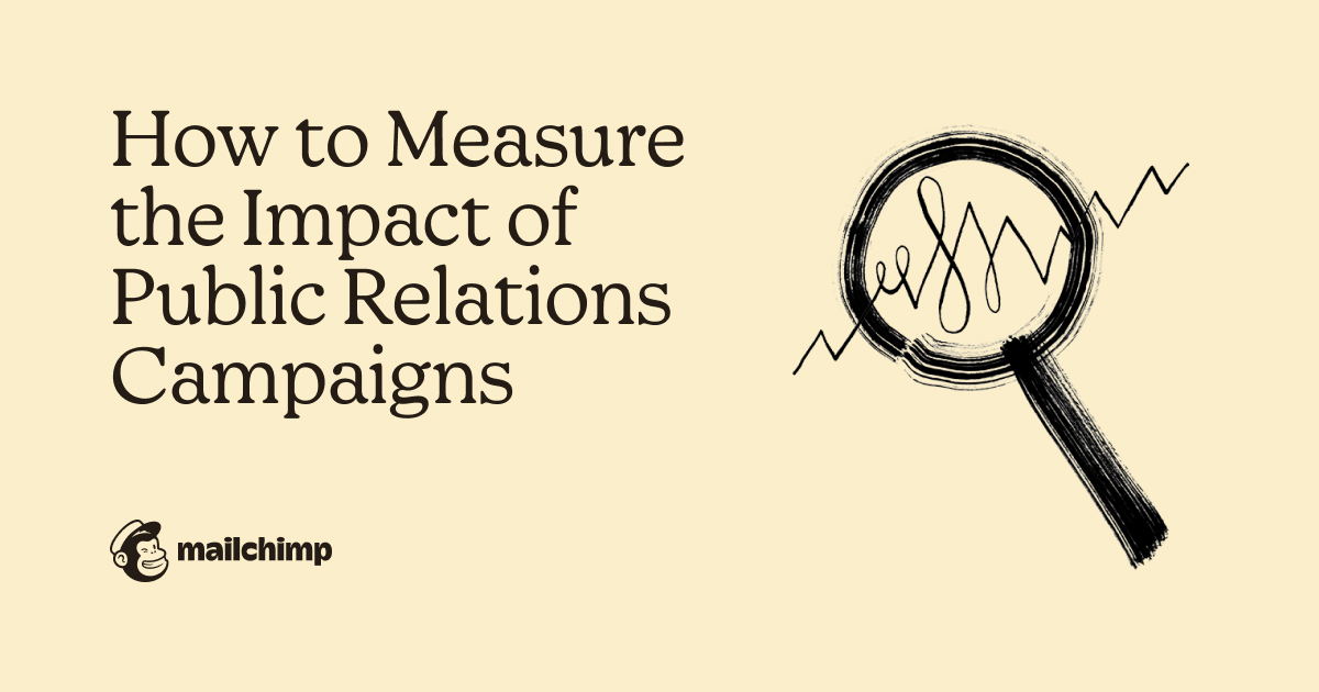 How to Measure the Impact of Public Relations Campaigns | Mailchimp