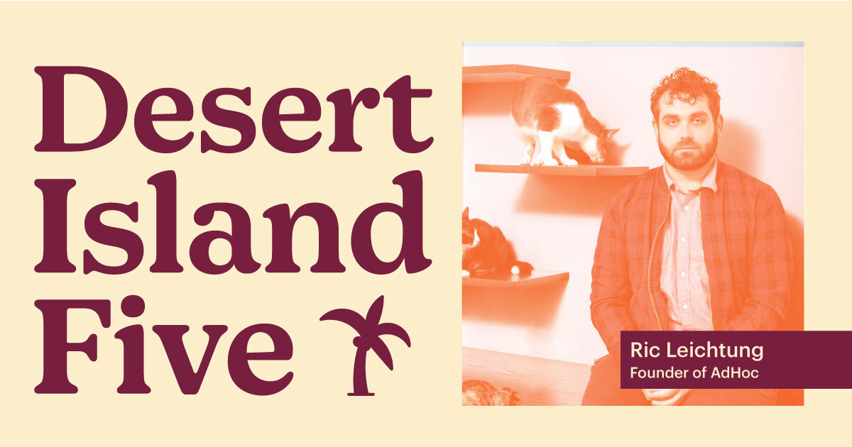 Ric Leichtung’s Desert Island 5 | Mailchimp