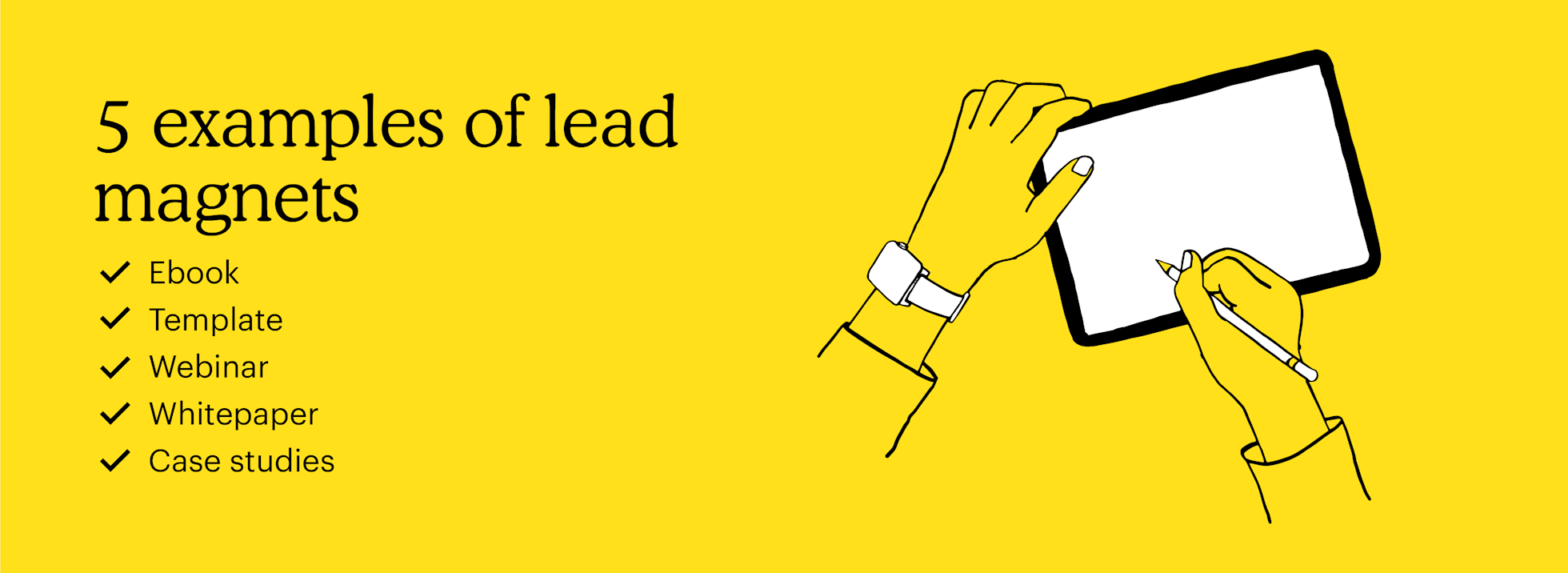 Qu’est-ce qu’un lead magnet ? Idées et exemples | Mailchimp