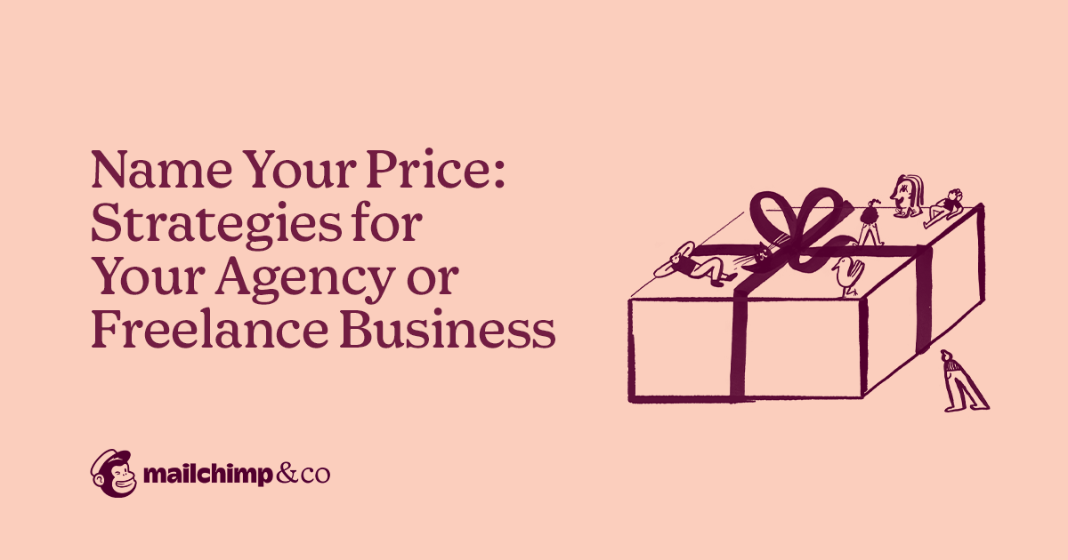 Name Your Price: Strategies for Your Agency or Freelance Business ...
